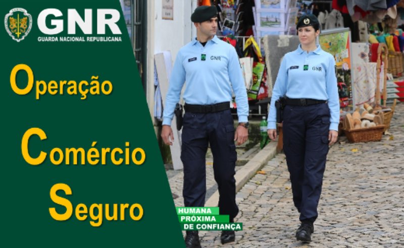 GNR lança Operação “Comércio Seguro 2022"